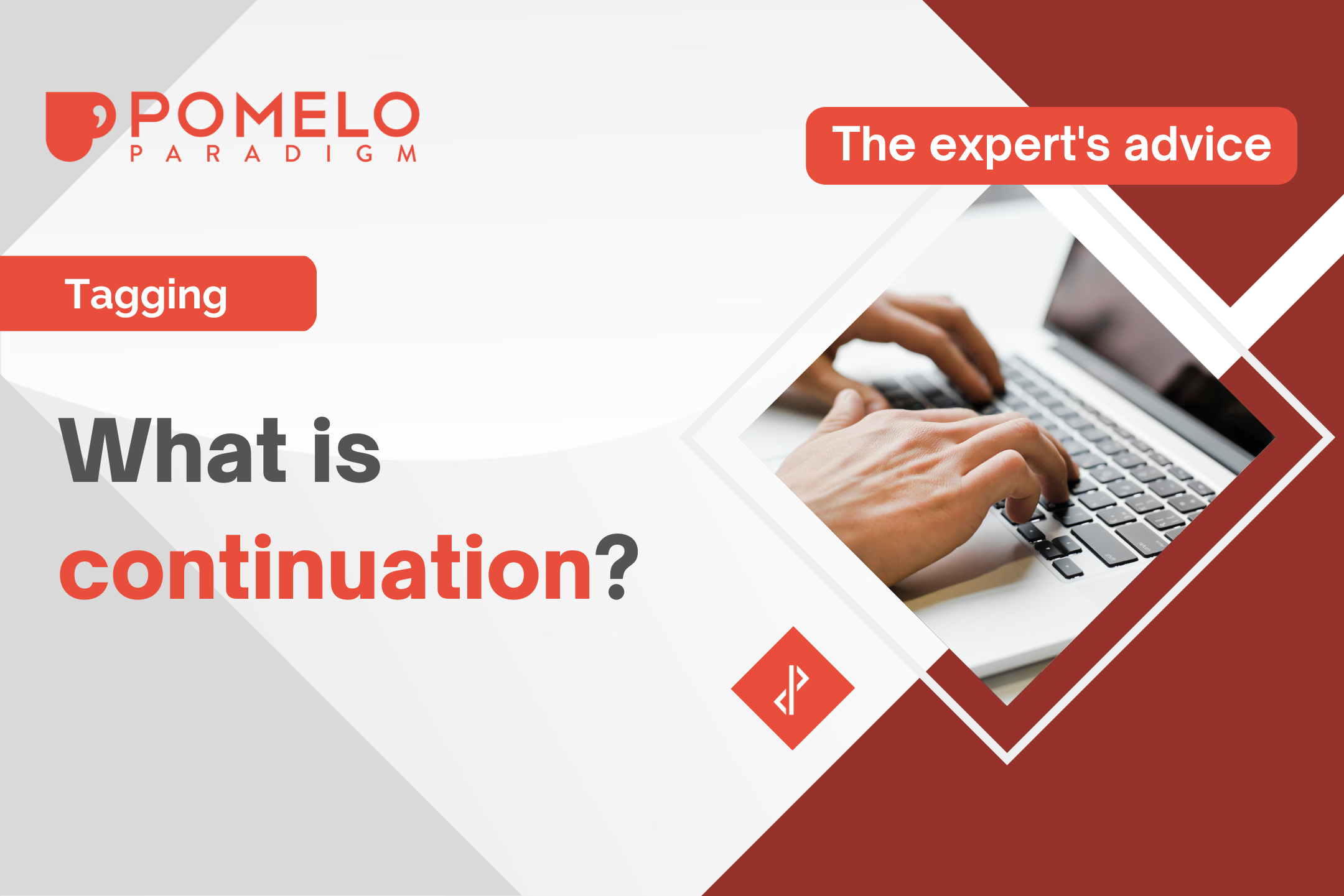 Tagging: what is continuation? - Pomelo-Paradigm