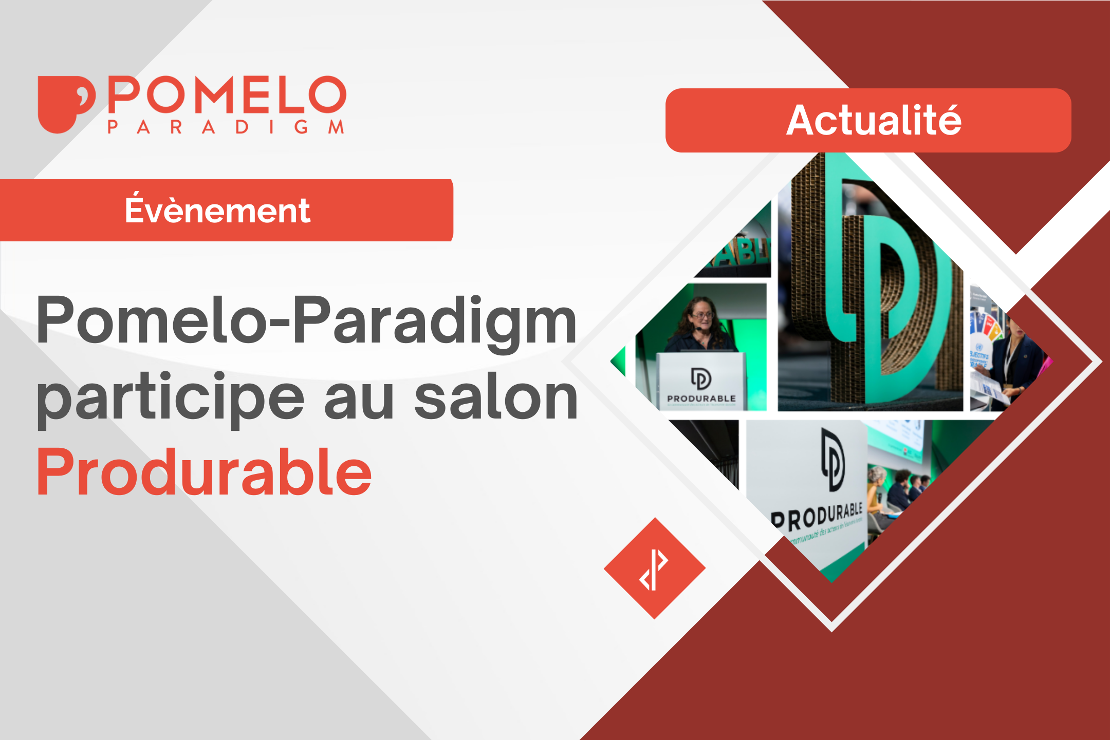 Pomelo-Paradigm participe au salon Produrable - Pomelo-Paradigm